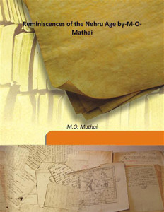 Reminiscences of the Nehru Age by-M-O-Mathai: Buy Reminiscences of the ...