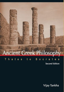 Ancient Greek Philosophy - Thales to Socrates 2nd Edition: Buy Ancient ...