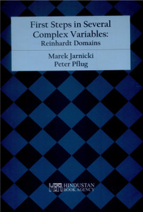First Steps in Several Complex Variables: Reinhardt Domains: Buy First ...