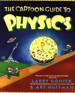 The Cartoon Guide to Physics: Buy The Cartoon Guide to Physics by ...