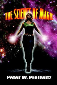 The Science of Magic: Buy The Science of Magic by Prellwitz Peter W at ...