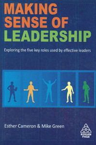 Making Sense of Leadership: Exploring the Five Key Roles Used by ...