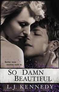 So Damn Beautiful: Buy So Damn Beautiful by Kennedy L J at Low Price in ...