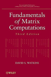 Fundamentals of Matrix Computations 3rd Edition: Buy Fundamentals of ...