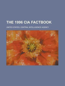 The 1996 CIA Factbook: Buy The 1996 CIA Factbook by Agency United ...