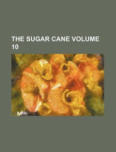 The Sugar Cane Volume 10: Buy The Sugar Cane Volume 10 by Group Books ...