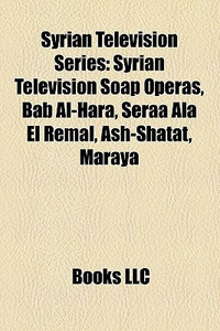 Syrian Television Series: Buy Syrian Television Series by unknown at ...