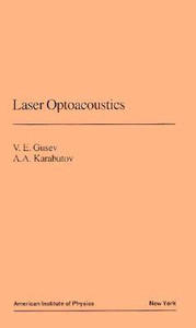 Laser Optoacoustics: Buy Laser Optoacoustics by Gusev V.E. at Low Price ...