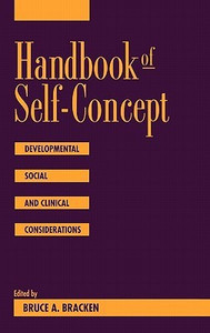 Handbook of Self-Concept - Developmental, Social, Clinical ...