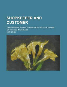 Shopkeeper and Customer; 1000 Phrases in English and How They Should Be ...