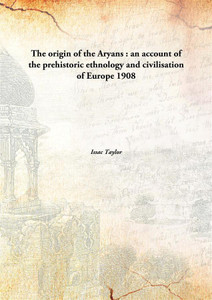 The origin of the Aryans : an account of the prehistoric ethnology and ...