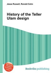 History of the Teller Ulam Design: Buy History of the Teller Ulam ...