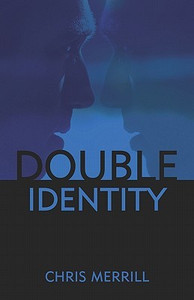 Double Identity: Buy Double Identity by Merrill Chris at Low Price in ...