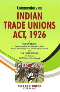 Commentary on Indian Trade Unions Act, 1926: Buy Commentary on Indian ...