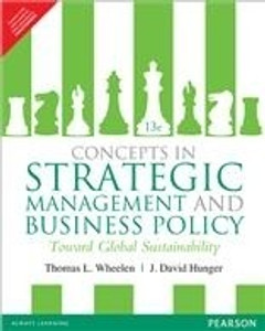 Concepts in Strategic Management and Business Policy - Toward Global ...