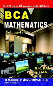 BCA Mathematics Volume-IV: Buy BCA Mathematics Volume-IV by B. K. Pal ...