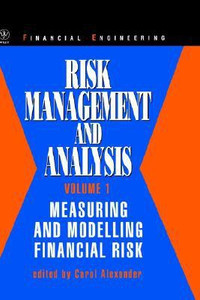 Risk Management and Analysis, Measuring and Modelling Financial Risk ...