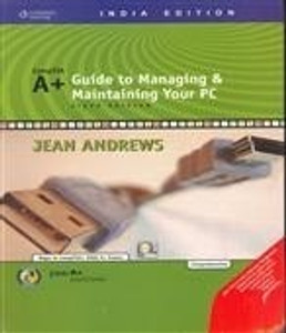 A+Guide to Managing & Maintaining Your PC 6th Edition: Buy A+Guide to ...