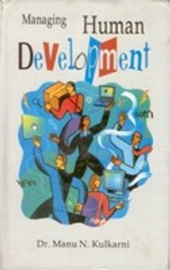 Managing Human Development: Buy Managing Human Development by Kulkarni ...
