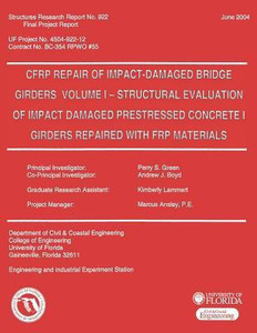CFRP Repair of Impact-Damaged Bridge Girders Volume 1 -- Strcutural ...