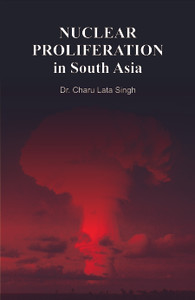 Nuclear Proliferation in South Asia: Buy Nuclear Proliferation in South ...
