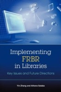 Implementing FRBR in Libraries: Buy Implementing FRBR in Libraries by ...