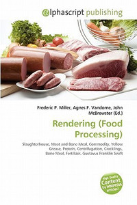 Rendering (Food Processing): Buy Rendering (Food Processing) by unknown ...