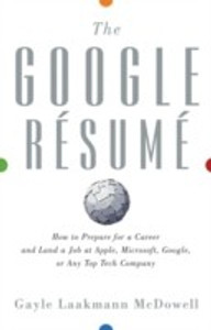 The Google Resume: Buy The Google Resume by McDowell Gayle Laakmann at ...