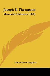Joseph B. Thompson: Buy Joseph B. Thompson by United States Congress ...