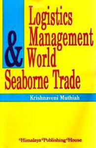 Logistics Management and World Seaborne Trade 1st Edition: Buy ...