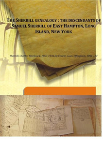 The Sherrill genealogy : the descendants of Samuel Sherrill of East ...