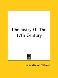 Chemistry Of The 17th Century: Buy Chemistry Of The 17th Century by ...