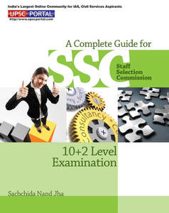 Upsc Portal A Complete Guide for Ssc Staff Selection Commission 10 + 2 ...
