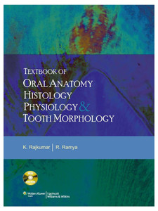 Textbook of Oral Anatomy Physiology, Histology and Tooth Morphology 1st ...