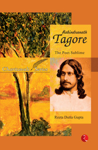 Rabindranath Tagore: The Poet Sublime: Buy Rabindranath Tagore: The ...