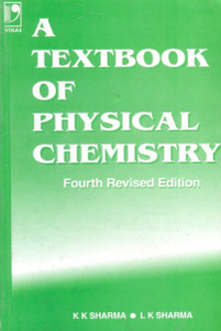 A Textbook Of Physical Chemistry, 4/e PB 4th Edition: Buy A Textbook Of ...