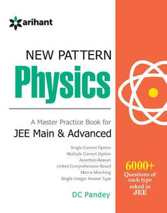 New Pattern Physics: A Master Practice Book for JEE Main and Advanced ...