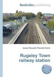 Rugeley Town Railway Station: Buy Rugeley Town Railway Station by ...