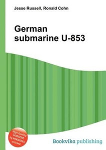 German Submarine U-853: Buy German Submarine U-853 by unknown at Low ...