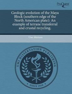 Geologic Evolution of the Maya Block (Southern Edge of the North ...
