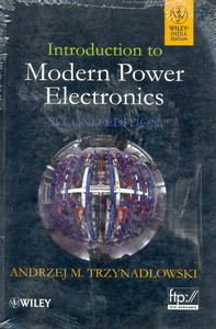 Introduction to Modern Power Electronics, 2nd Ed: Buy Introduction to ...