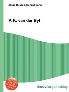 P. K. Van Der Byl: Buy P. K. Van Der Byl by Russell Jesse at Low Price ...