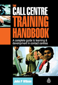 The Call Centre Training Handbook: A Complete Guide to Learning ...