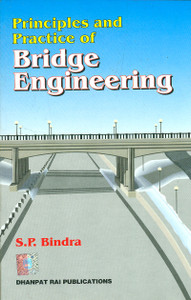 Principles and Practice of Bridge Engineering: Buy Principles and ...