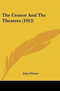 The Censor And The Theatres (1913): Buy The Censor And The Theatres ...