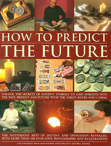How to Predict the Future: Buy How to Predict the Future by Mendoza ...