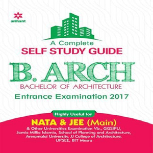 A complete Self Study Guide for B.Arch. Entrance Examination 2017: Buy ...