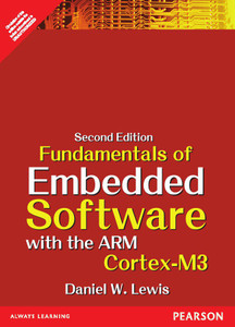 Fundamentals of Embedded Software with the Arm Cortex - M3: Buy ...