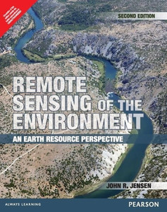 Remote Sensing of the Environment : An Earth Resource Perspective 2nd ...