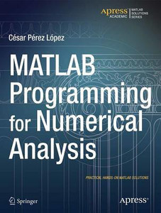 MATLAB Programming for Numerical Analysis: Buy MATLAB Programming for ...